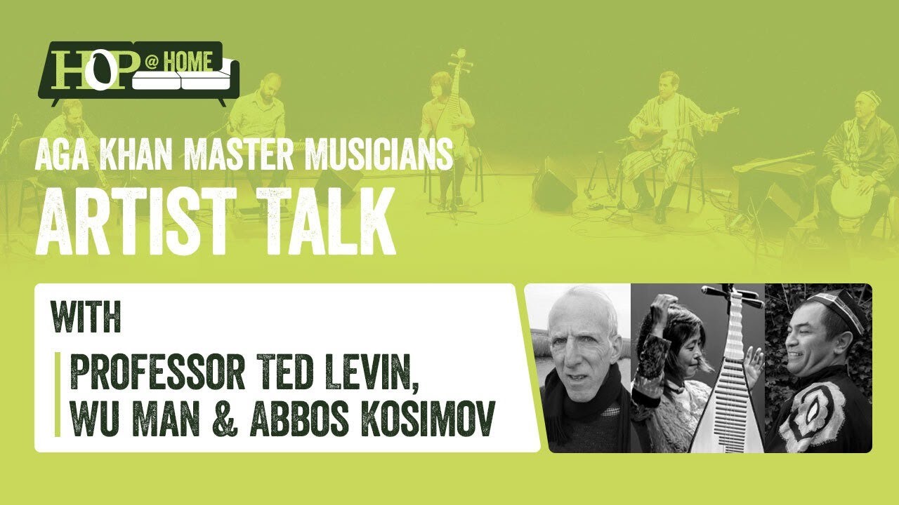 Aga Khan Master Musicians: Artist Talk with Professor Ted Levin, Wu Man ...