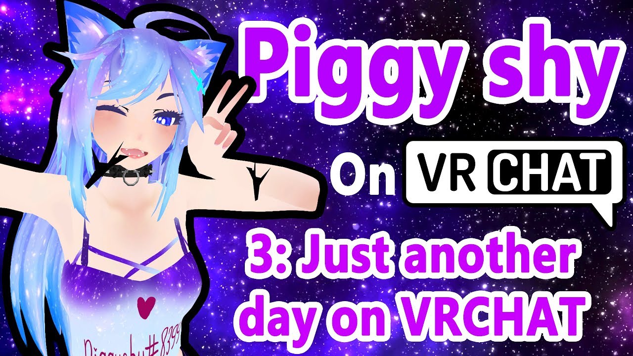 Piggy's in VRCHAT 3: Just another day on VRCHAT - YouTube
