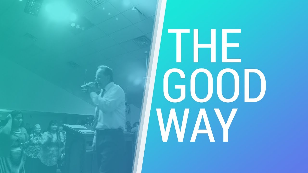 The Good Way Part 2 - July 26, 2020 - NLAC - YouTube
