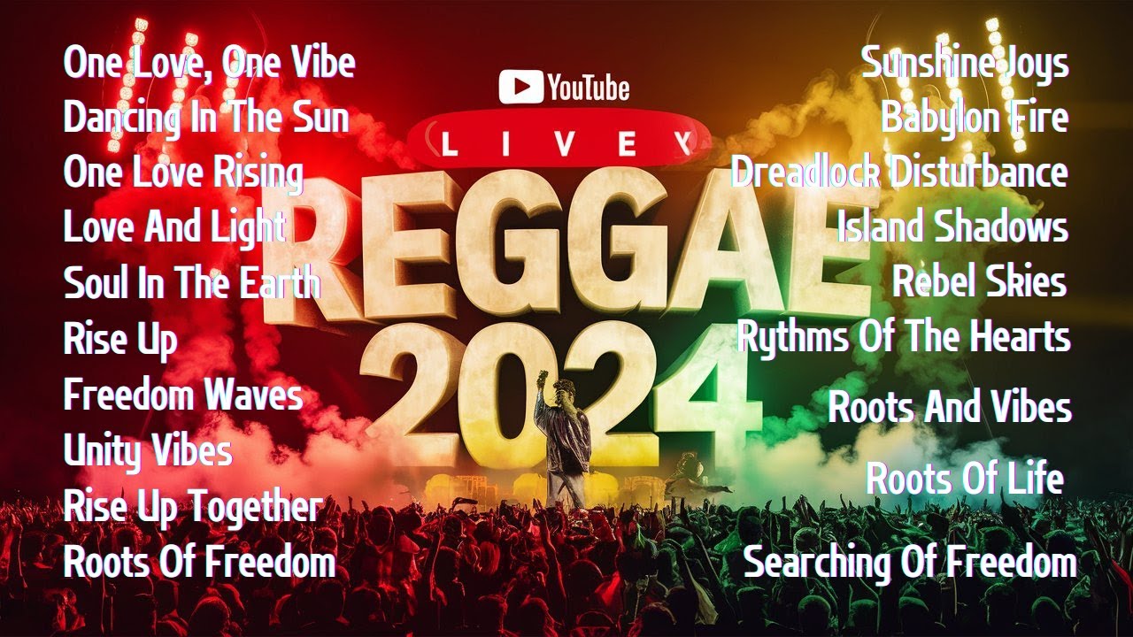 REGGAE 2024 - NEW BEST REGGAE MUSIC 2024 - RELAXING ROAD TRIP REGGAE ...