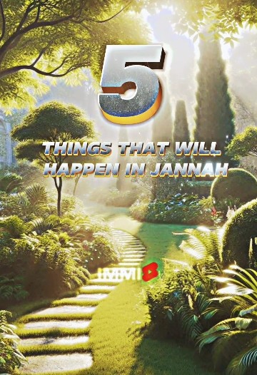 5 Things That Will Happen In Jannah #islamicvideo #facts - YouTube