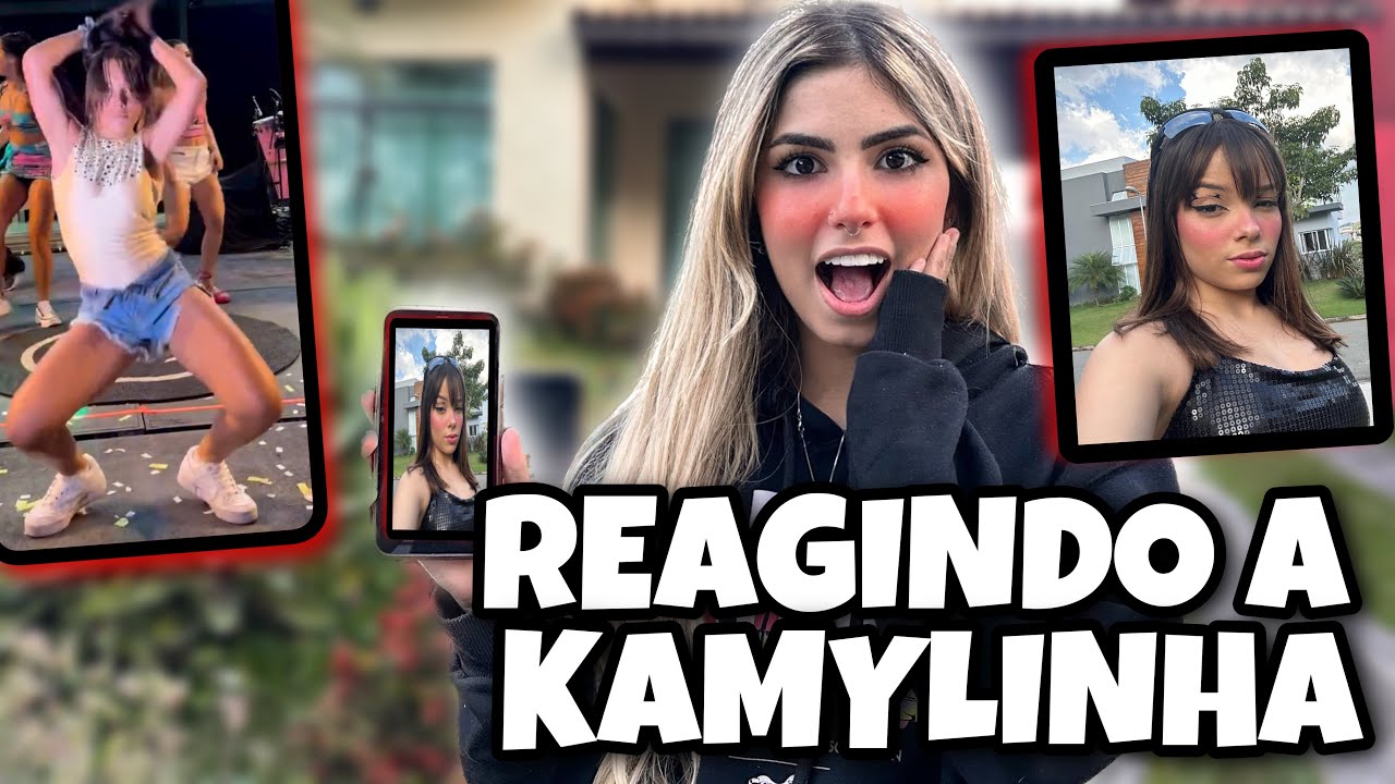 Reagindo A Kamylinha Youtube