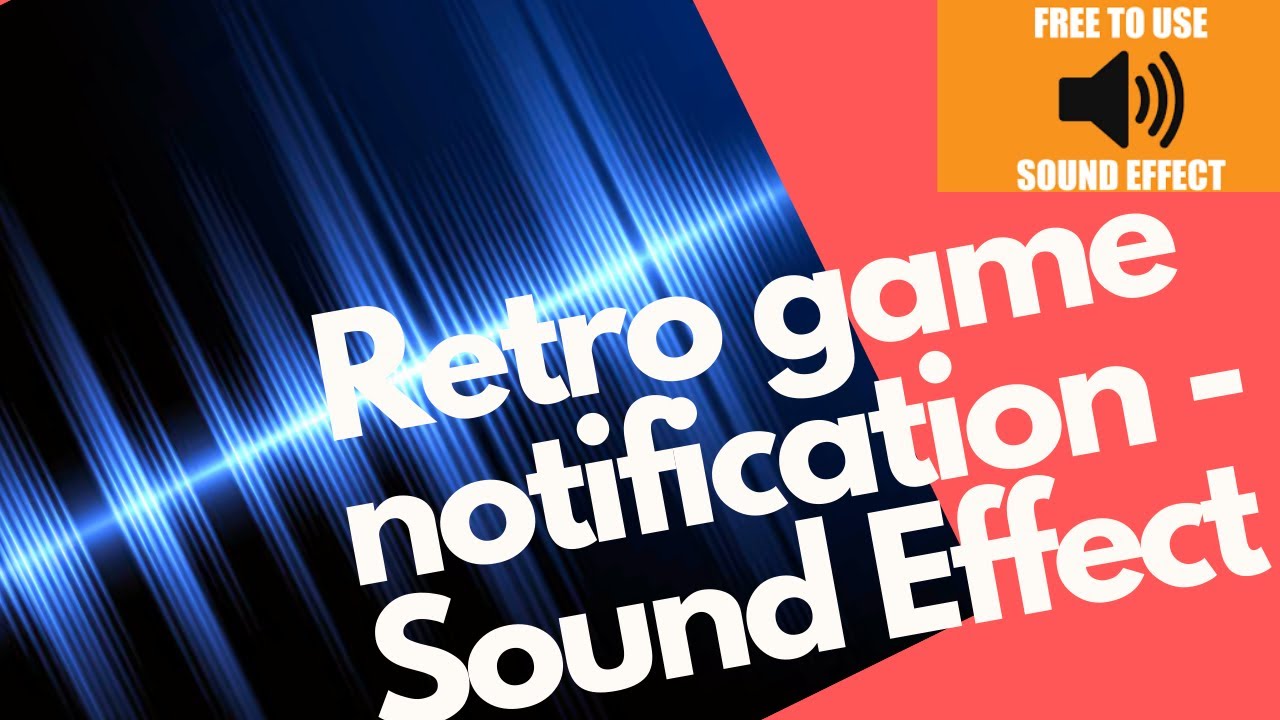 Retro game notification sound effect || Full HD Sound || Sound Mania ...