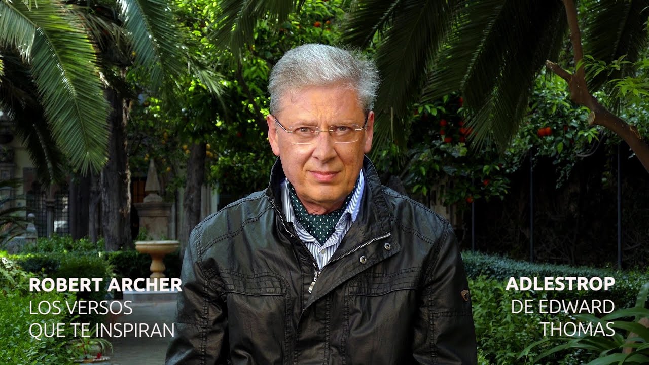 Robert Archer recita 'Adlestrop' de Edward Thomas - YouTube
