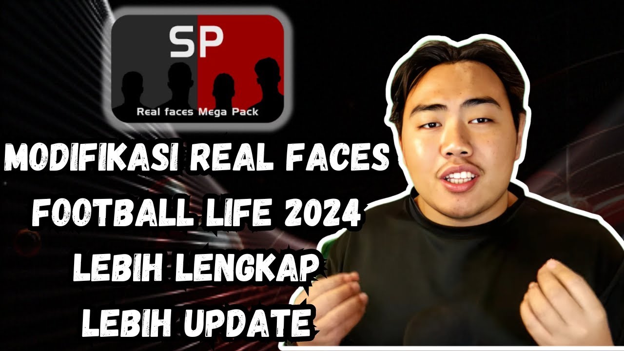 SAYA MODIFIKASI REAL FACE FOOTBALL LIFE JADI LEBIH LENGKAP & LEBIH ...