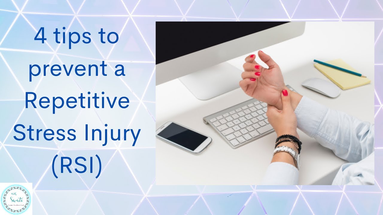 4 Tips To Prevent A Repetitive Stress Injury RSI YouTube