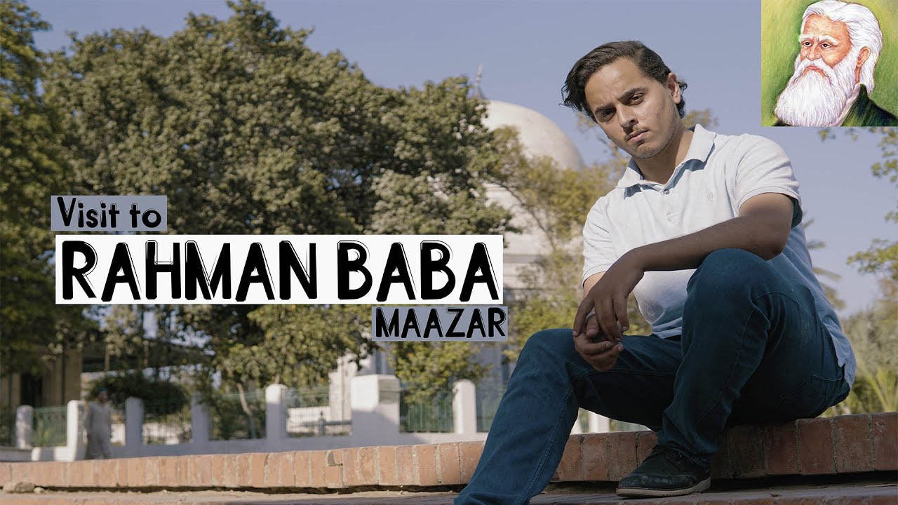 RAHMAN BABA MAZAAR | PESHAWAR - YouTube