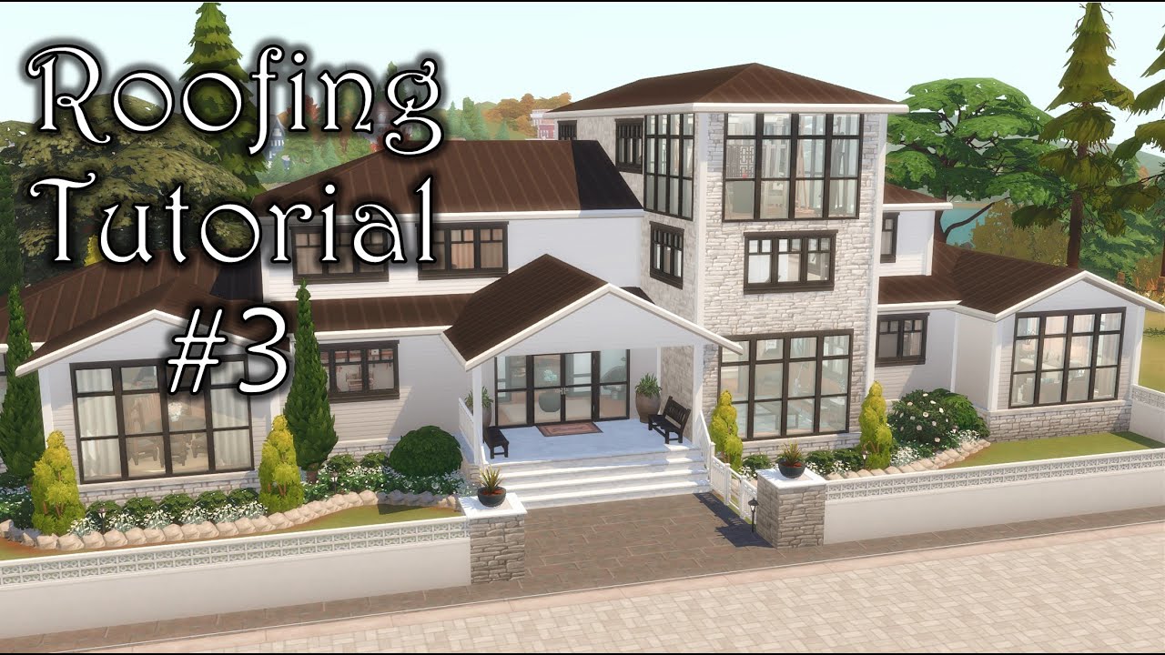 Sims 4: Roofing Tutorial - Roofing Contemporary Homes! - YouTube