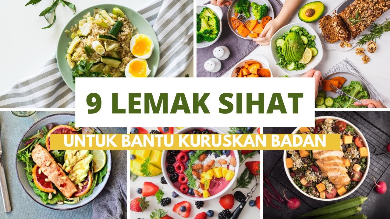 9 Sumber Lemak Sihat Untuk Bantu Kuruskan Badan Secara Sihat - YouTube