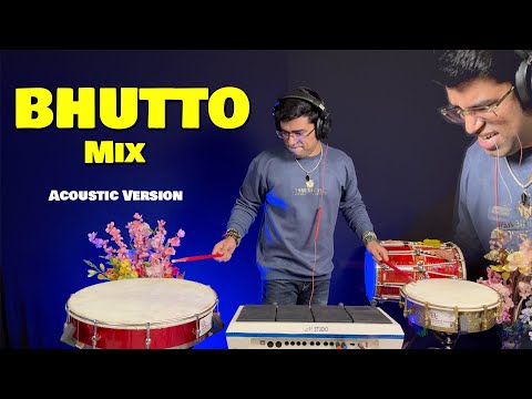 Bhutto Mix | Acoustic Version | Janny Dholi
