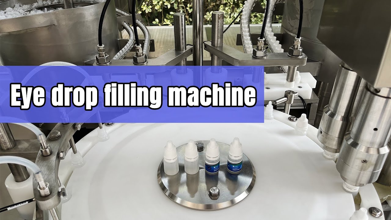Eye drop filling machine丨3600 BPH Fully auto liquid bottle filling ...