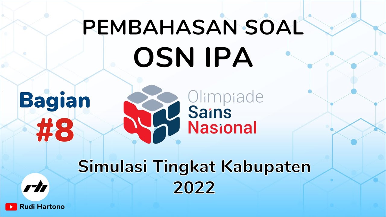 Pembahasan Soal OSN IPA SMP | Simulasi OSK 2022 | Bagian 8 - YouTube