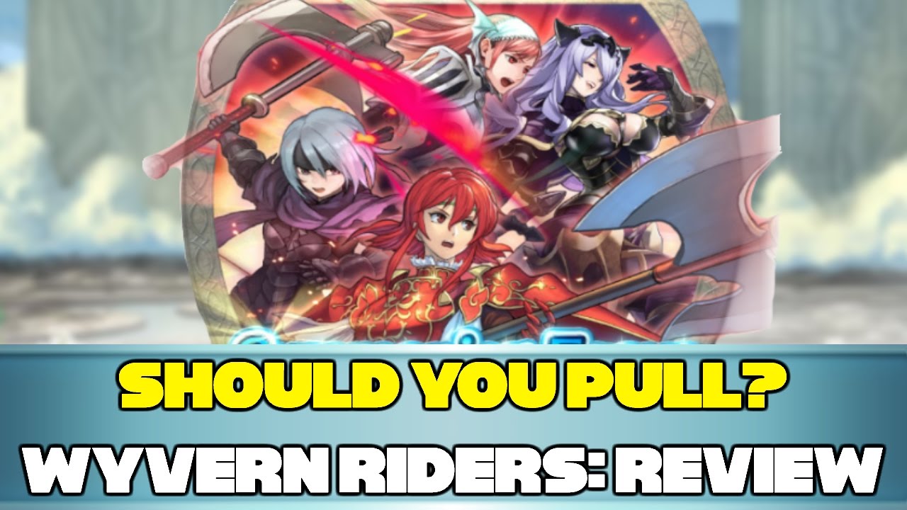 Should You Pull? Wyvern Riders: Review - Fire Emblem Heroes - YouTube