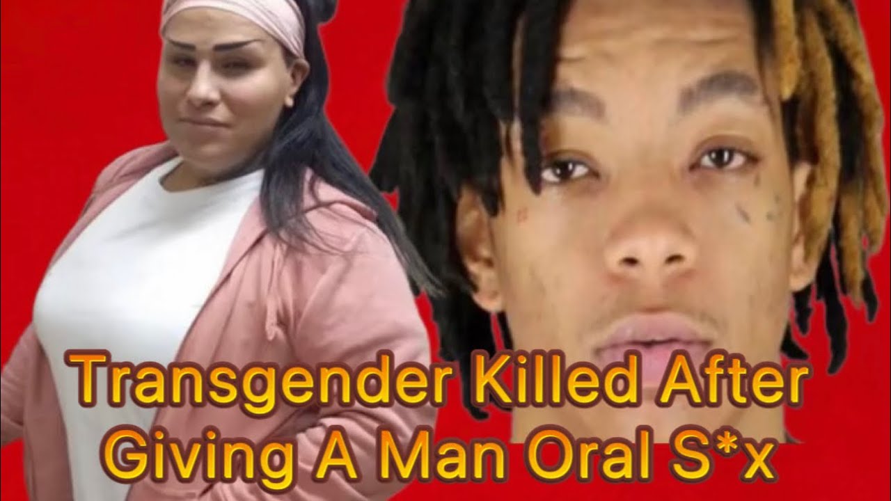 Transgender Killed By A Man Who’s Last Name Is Bible After She Gave Him ...