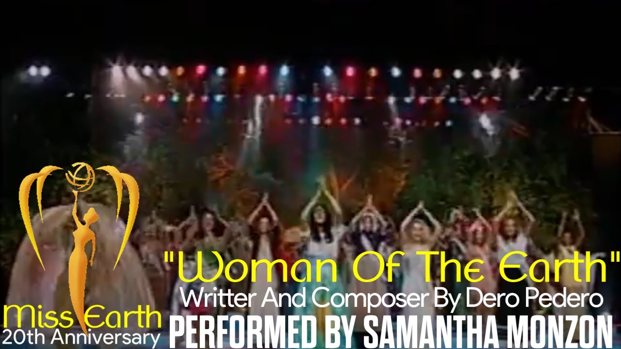 Dero Pedero - Woman Of The Earth (Miss Earth Beauty Pageant Theme Song ...