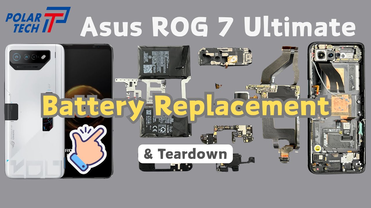 How to Replac the Battery on an ASUS ROG Phone 7 Ultimate ？ - YouTube