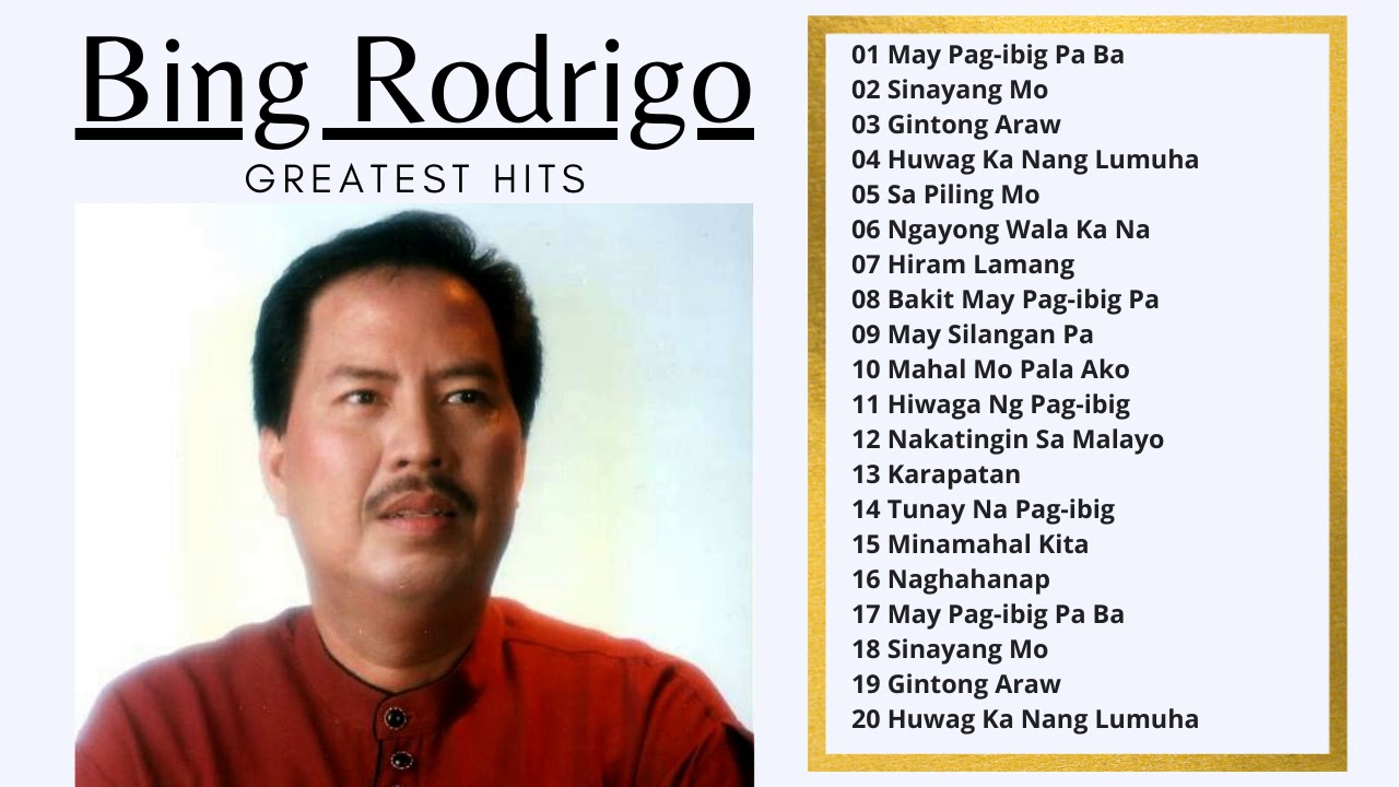 Bing Rodrigo Greatest Hits | Nonstop Songs Playlist - YouTube