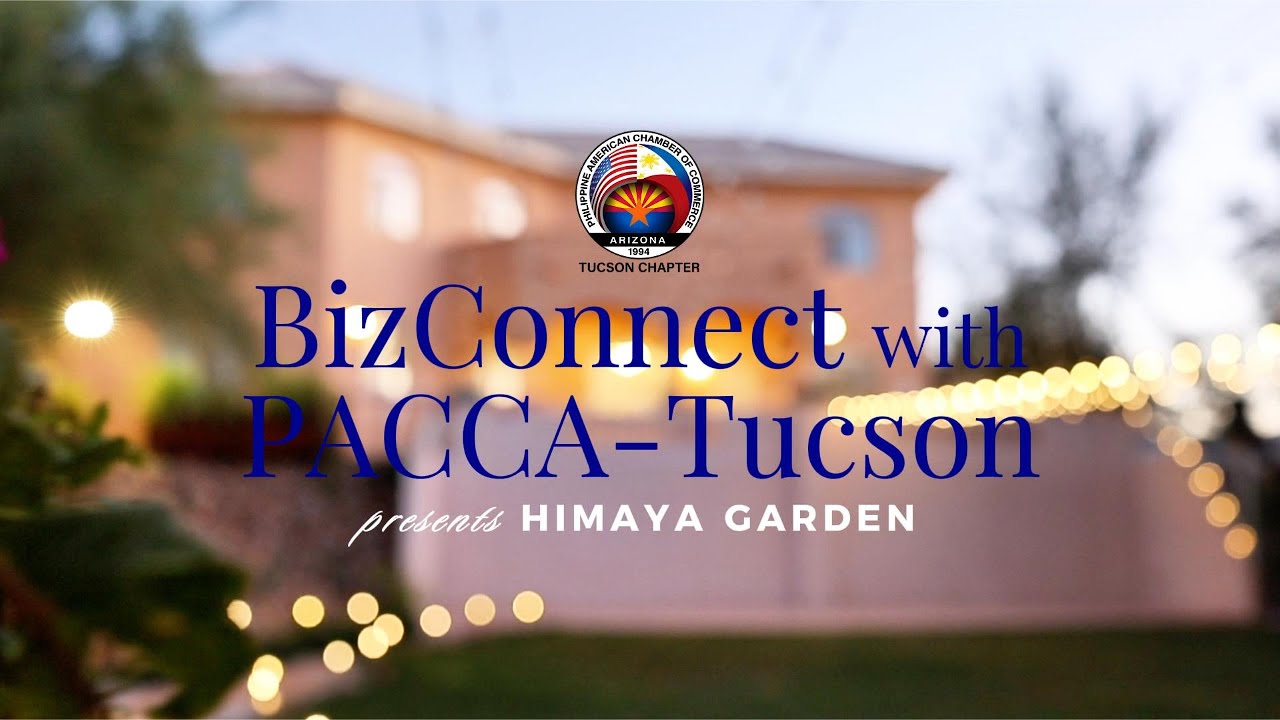 Business Connect with PACCA Tucson Chapter presents Himaya Gardens ...