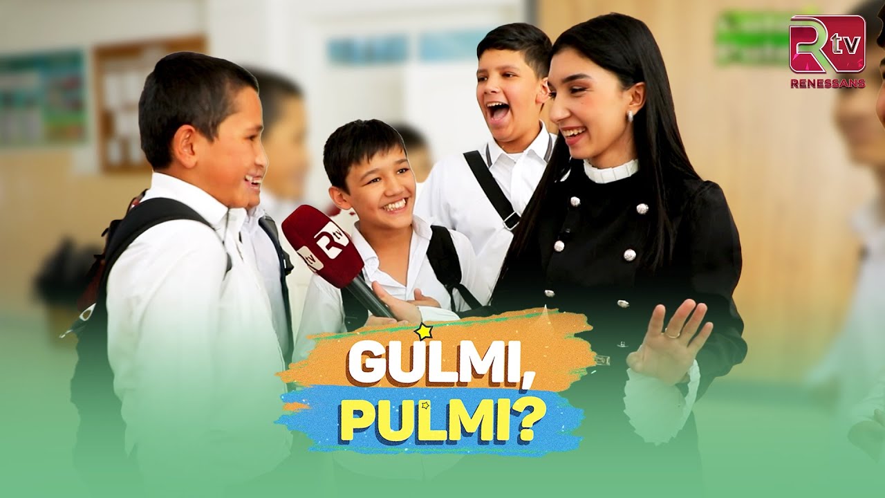 “Gulmi, pulmi?” maktabda I Gulmi pulmi 190-son - YouTube