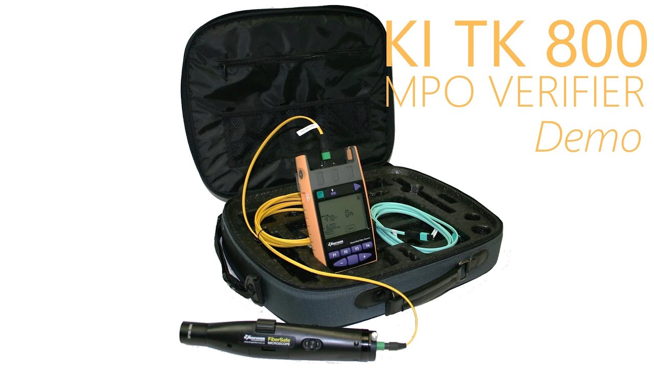 KI TK800 Demo: The Quick & Easy Visual MPO Verifier - YouTube
