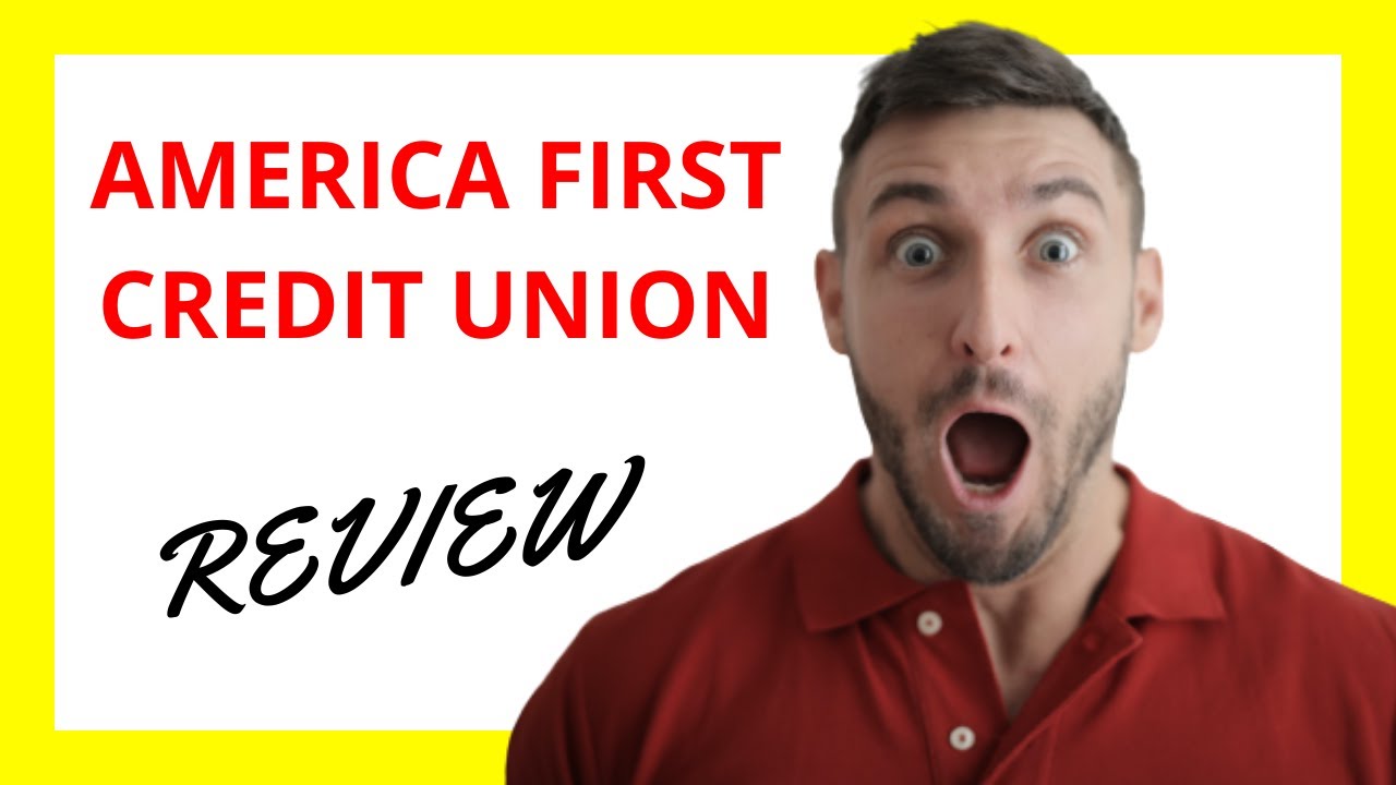🔥 America First Credit Union Review: Pros and Cons of Banking Services ...