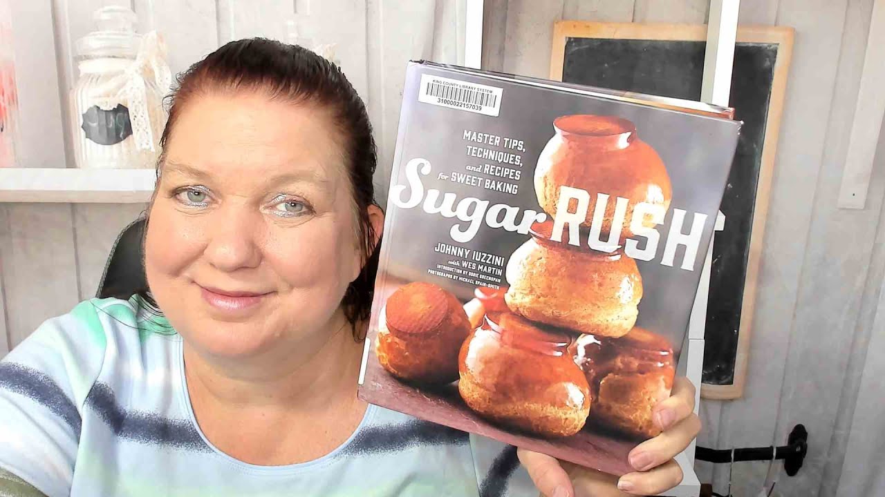 Cookbook Preview: Sugar Rush, by Johnny Iuzzini and Wes Martin (2014 ...