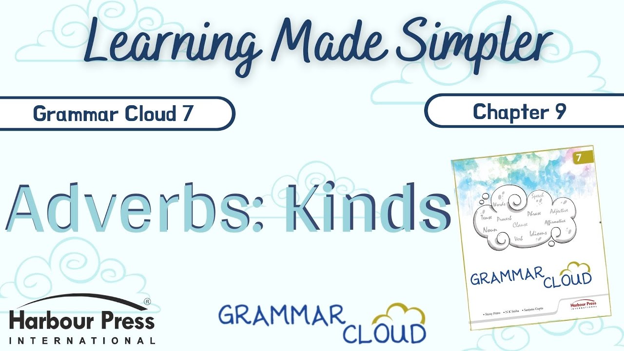 GRAMMAR CLOUD 7-Ch 9- Adverbs: Kinds - YouTube