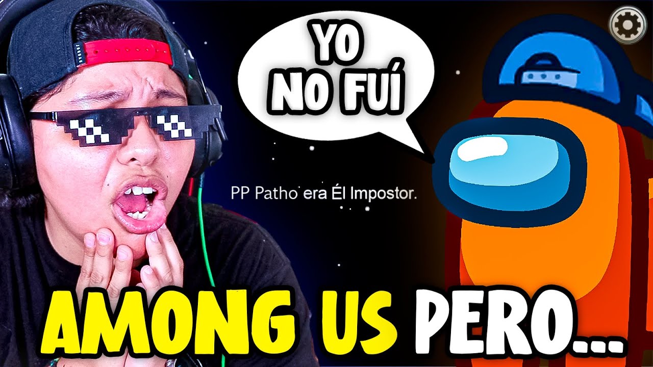 AMONG US PERO… ESTAMOS DE REGRESO 😱 | Pathofail - YouTube