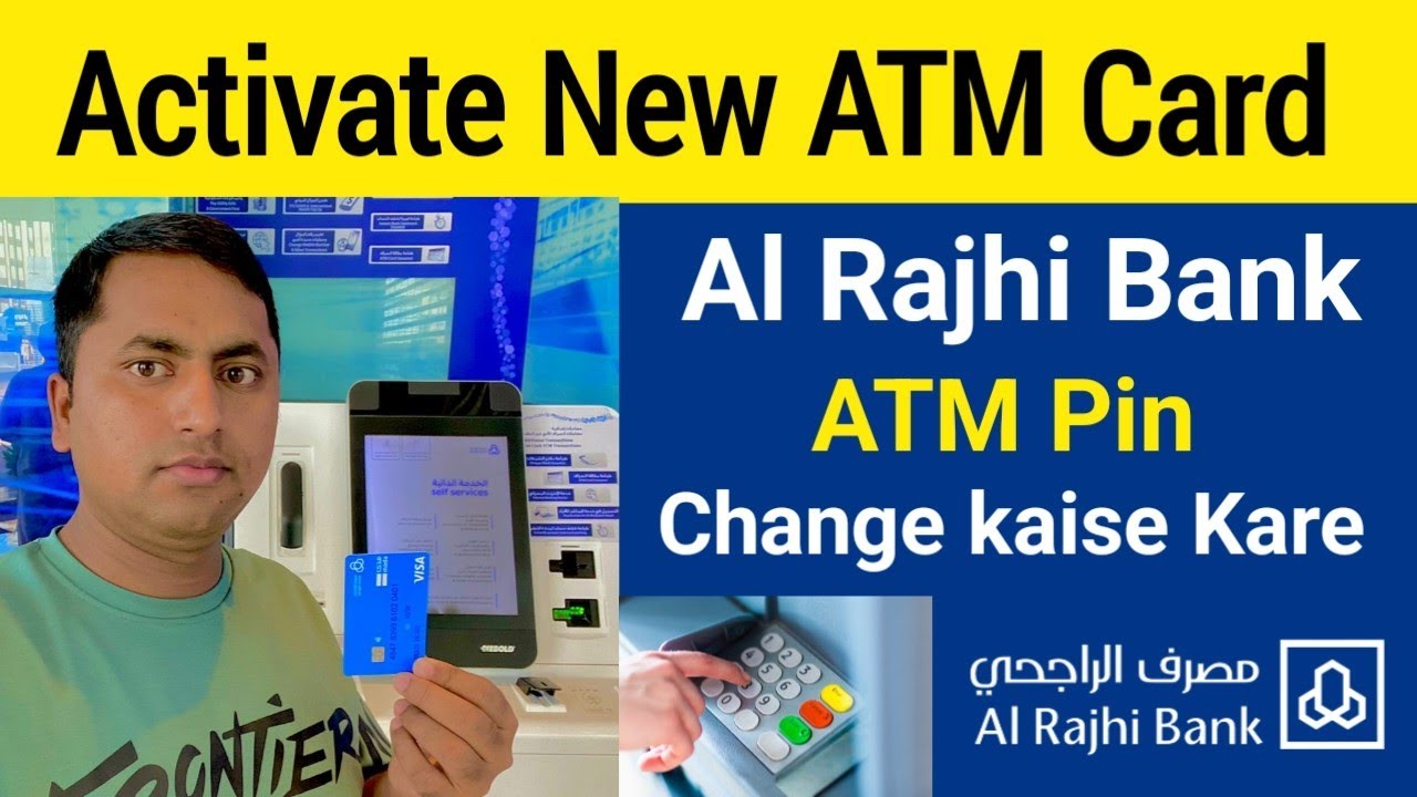 How to Activate al rajhi new atm card | Al Rajhi atm card activation ...