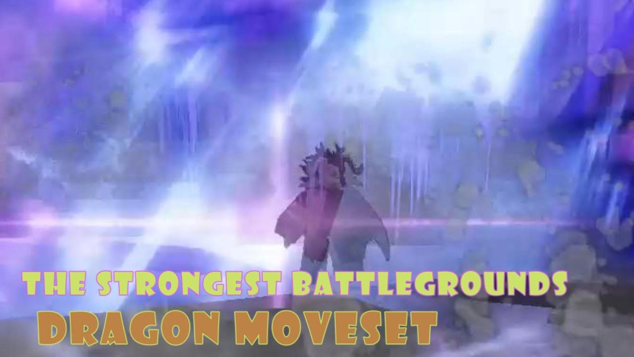 The Strongest Battlegrounds - Dragon Moveset - YouTube