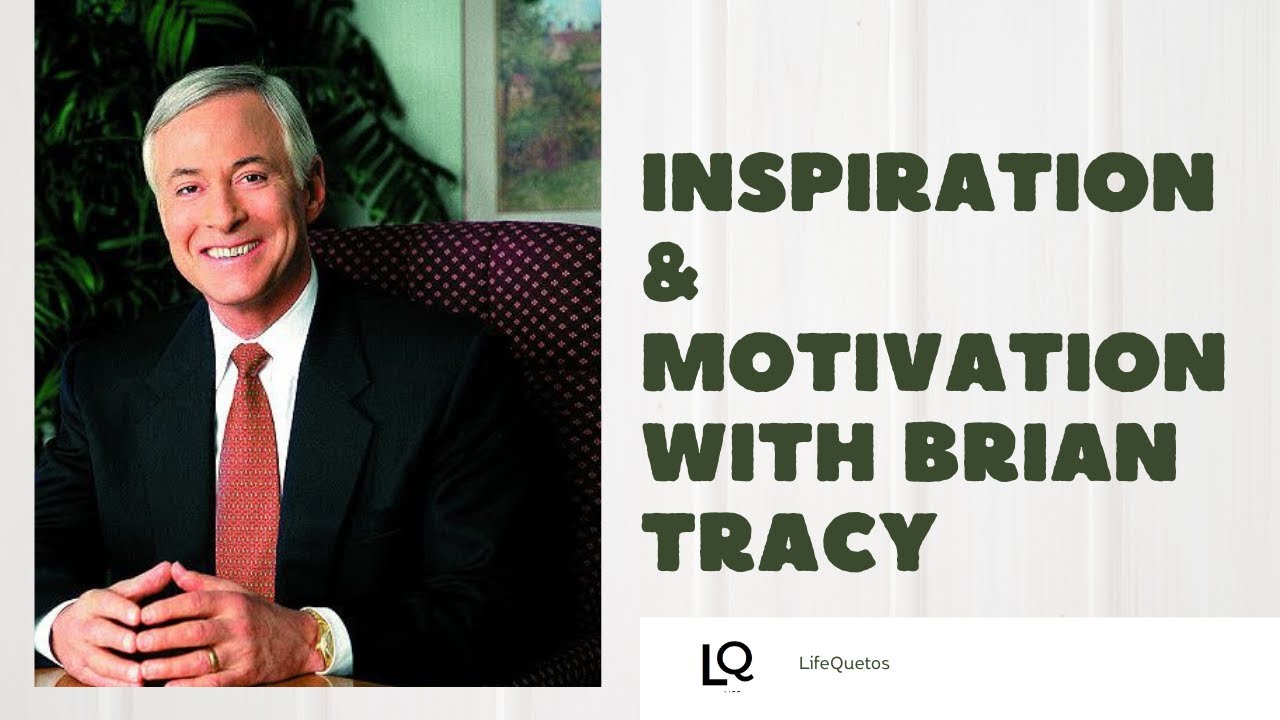 inspiration & motivation Brian Tracy - YouTube