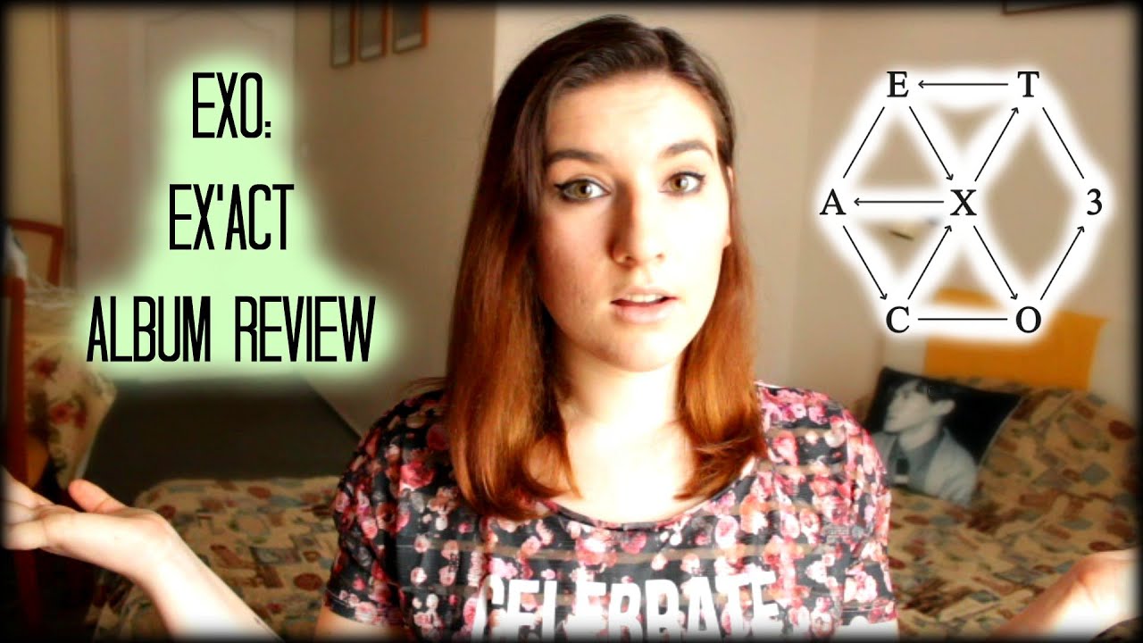 EXO "EX'ACT" 3rd Album Review - YouTube