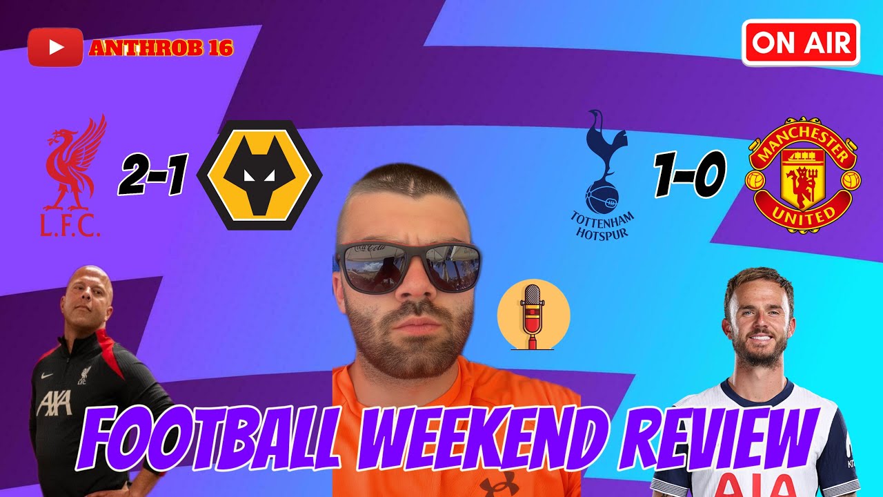 🚨⚽️ FOOTBALL WEEKEND REVIEW ⚽️🚨 - YouTube