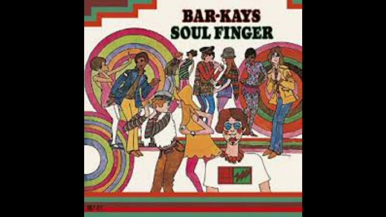 Soul Finger - Bar-Kays - 1967 - YouTube