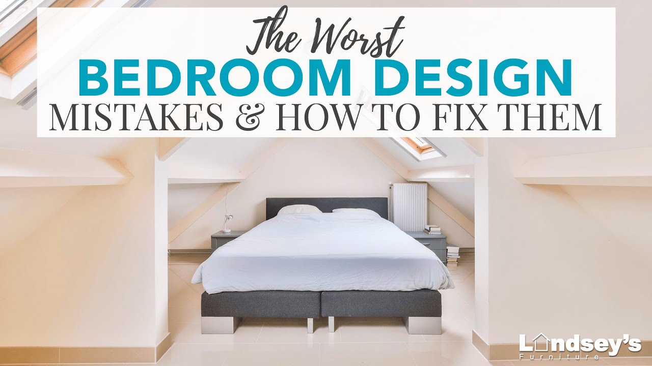 The Worst Bedroom Design Mistakes and How to Fix Them - YouTube