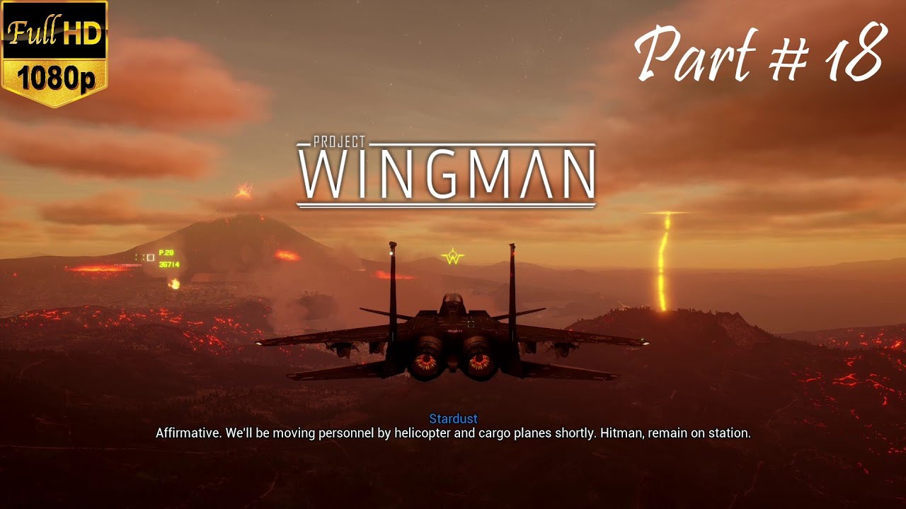 PROJECT WINGMAN - Gameplay Walkthrough PART 18 - RETURN [No Commentary ...
