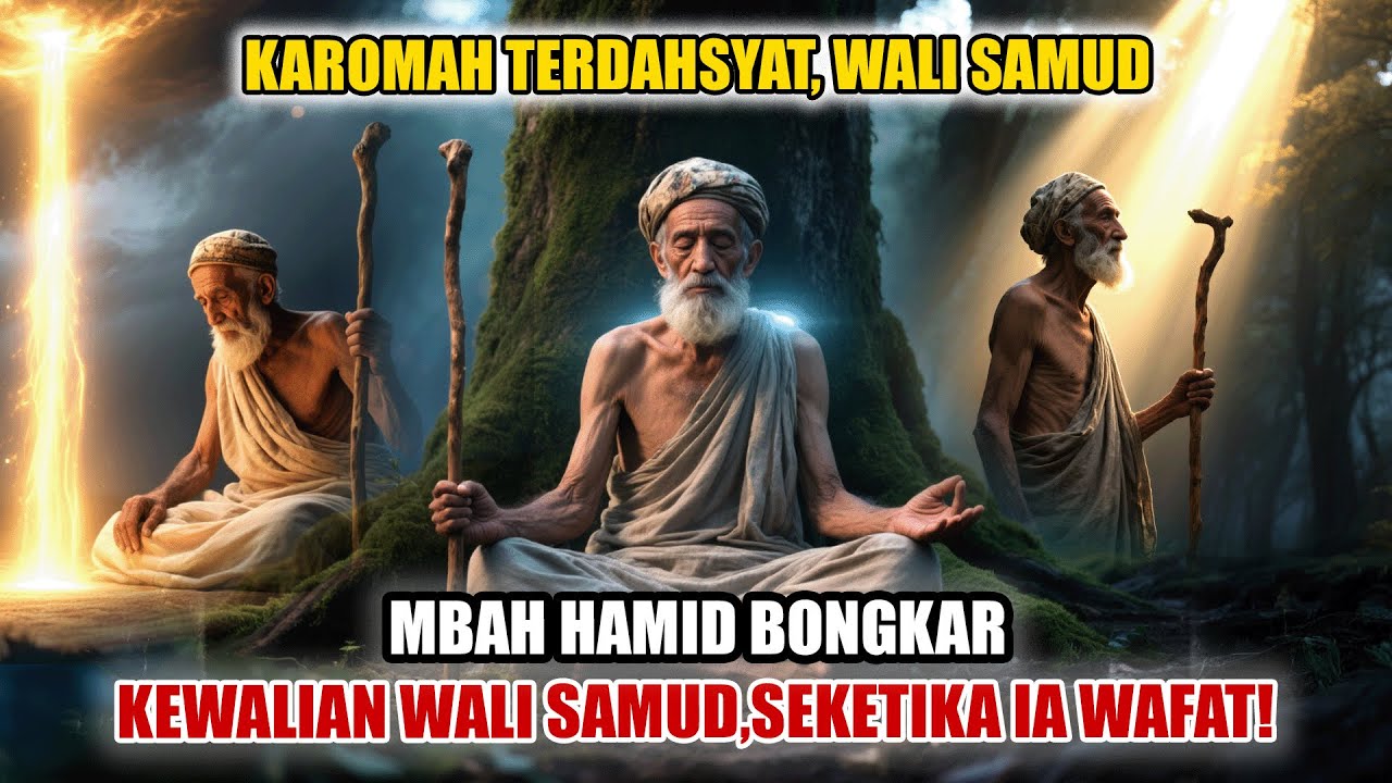 Detik-Detik Wafat Wali Samud: Karomah Terbongkar oleh Mbah Hamid ...