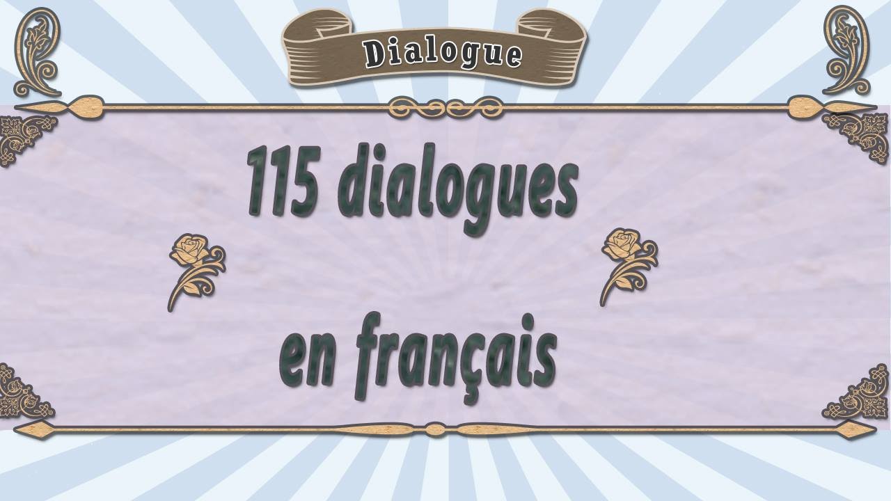 115 dialogues en français french conversations - YouTube