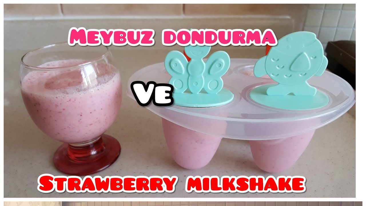 HOMEMADE POPSiCLES & MiLKSHAKE FOR KiDS WiTH ALPARSLAN ll ÇiLEKLi ...