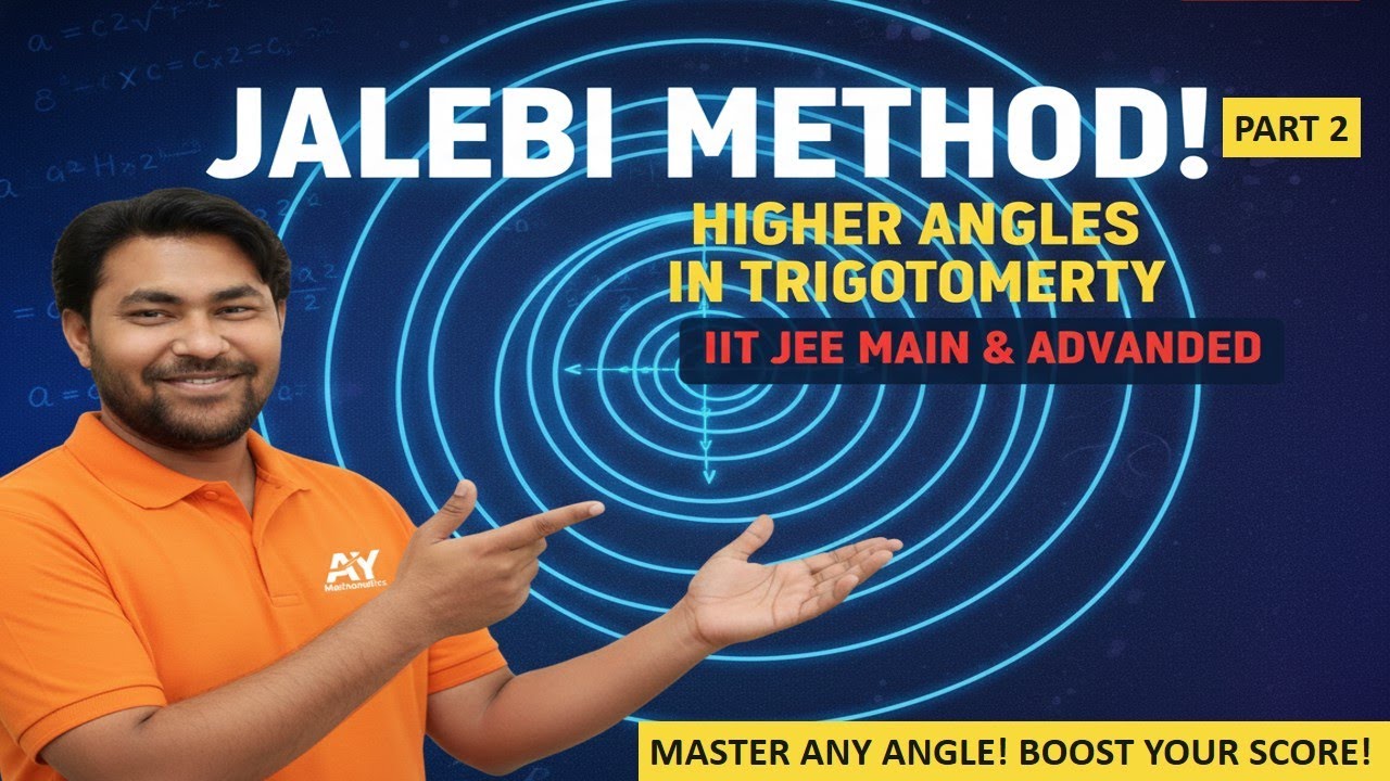 Lec 18 | Trigonometry Formulas | JEE Main & Advanced | Class 11 | How ...