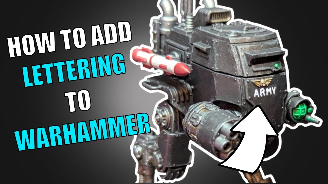 How to Add LETTERING Details to Warhammer Models - YouTube