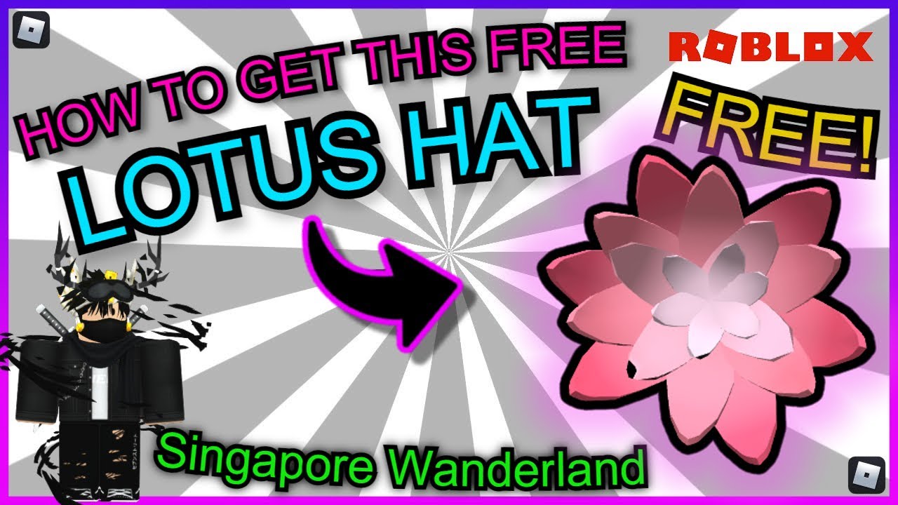 [FREE-ITEM] How To Get "LOTUS HAT" | Roblox | Singapore Wanderland ...