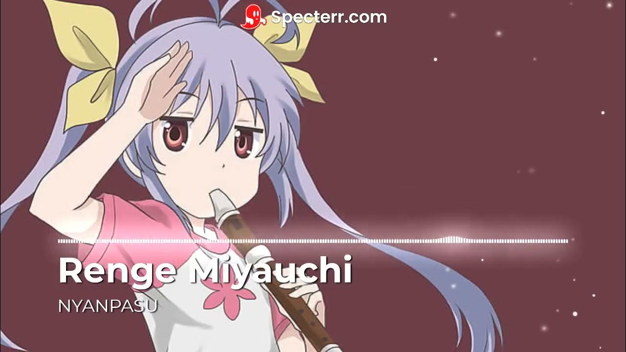 Renge Miyauchi - ♪ Nyanpasu Remix | Non Non Biyori ♪ - YouTube