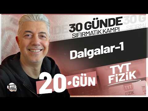 Dalgalar 1.Bölüm | YKS 2027 Sıfırmatik TYT Fizik Kampı | 20.Gün