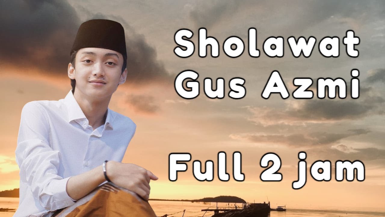 Guz Azmi full 2 jam sholawat - YouTube