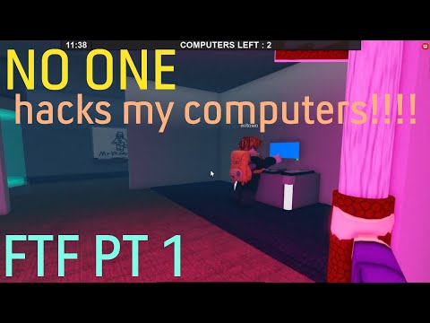 NO one hacks my computers! - FTF (PT 1) - YouTube