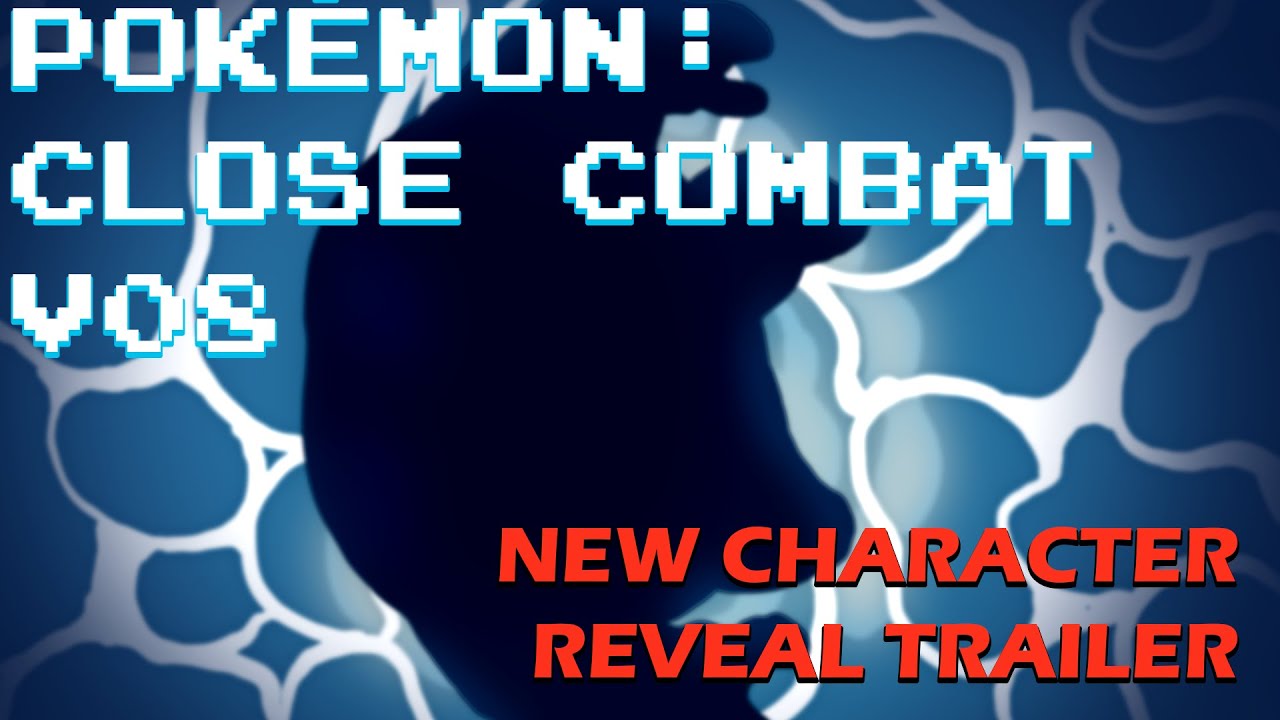 Pokemon: Close Combat 08 Trailer - YouTube