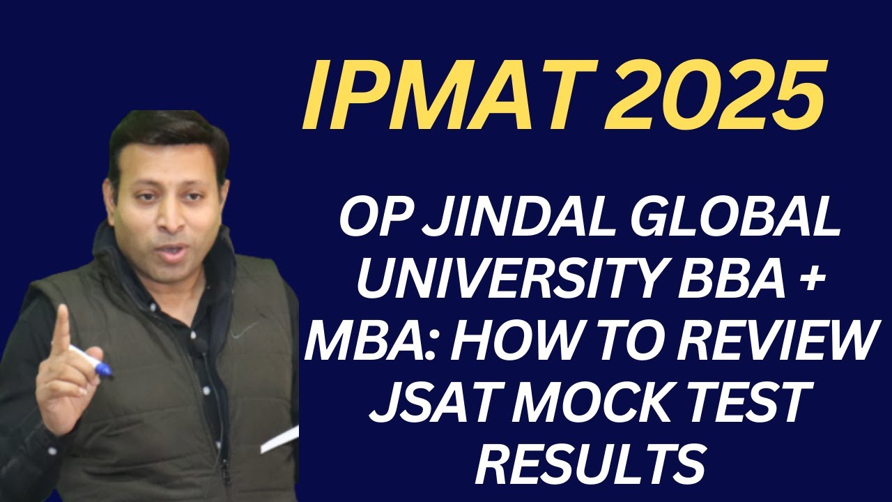 OP Jindal Global University BBA + MBA: How to Review JSAT Mock Test ...