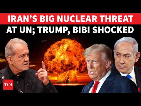 ‘WHY IRAN, NOT ISRAEL?’: Pezeshkian Flips NUCLEAR BOMB Threat On Trump; Bibi Warned | UN SHOCKER