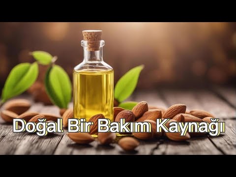 Badem Yağı Mucizesi: Bu Etkileri Daha Önce Duymadınız!